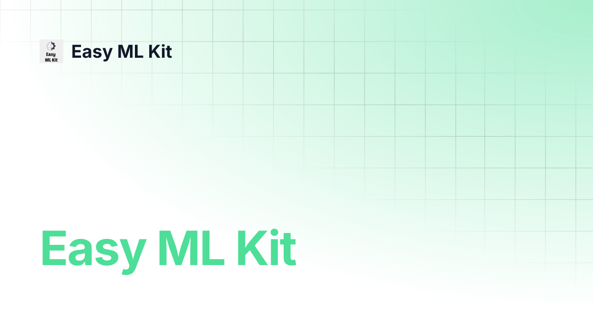 Easy ML Kit | Easy ML Kit