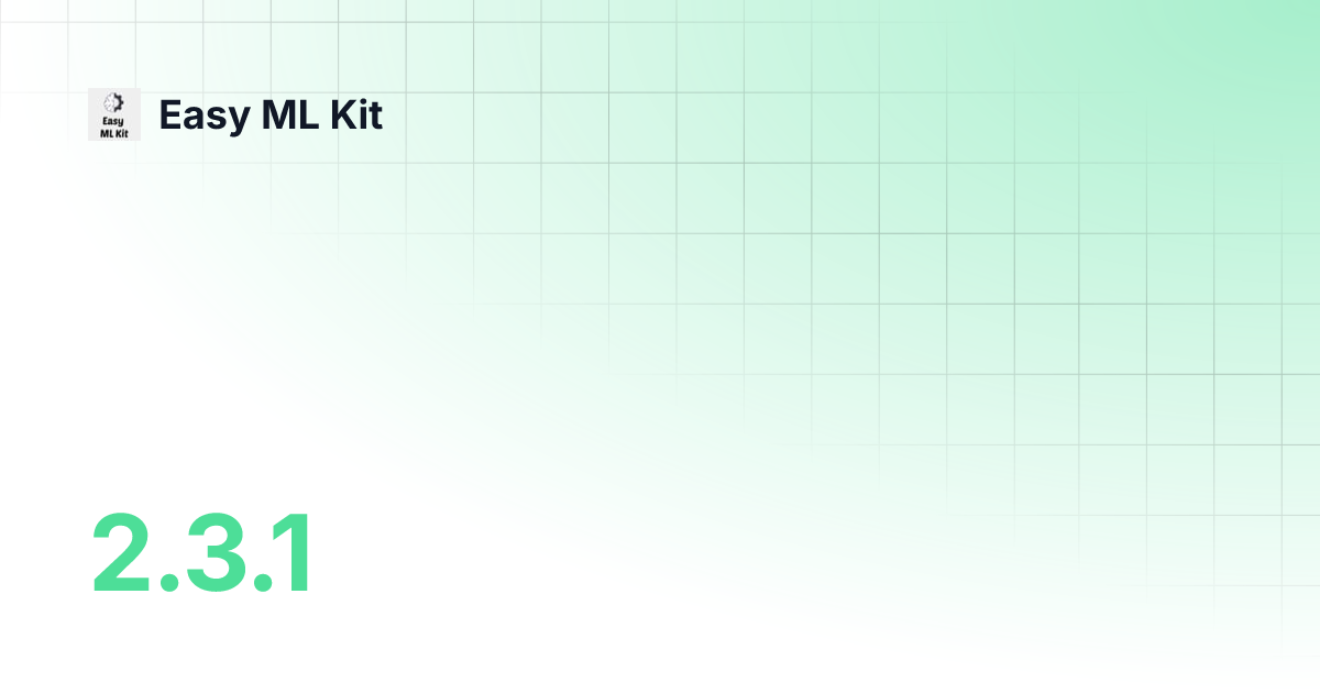 2.3.1 | Easy ML Kit