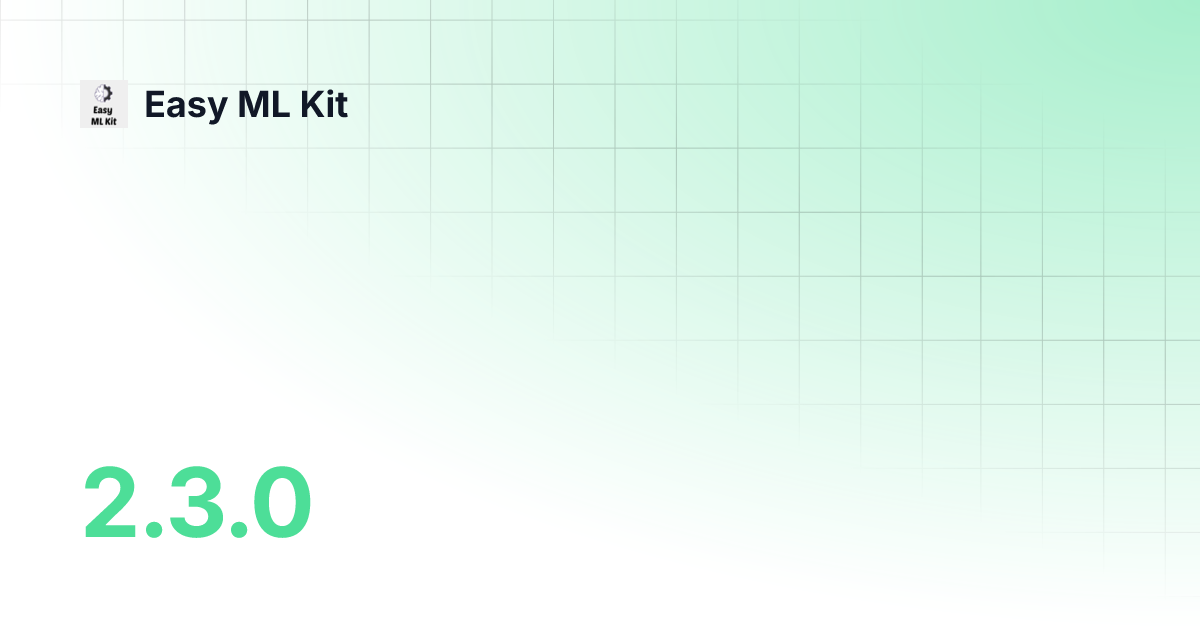 2.3.0 | Easy ML Kit