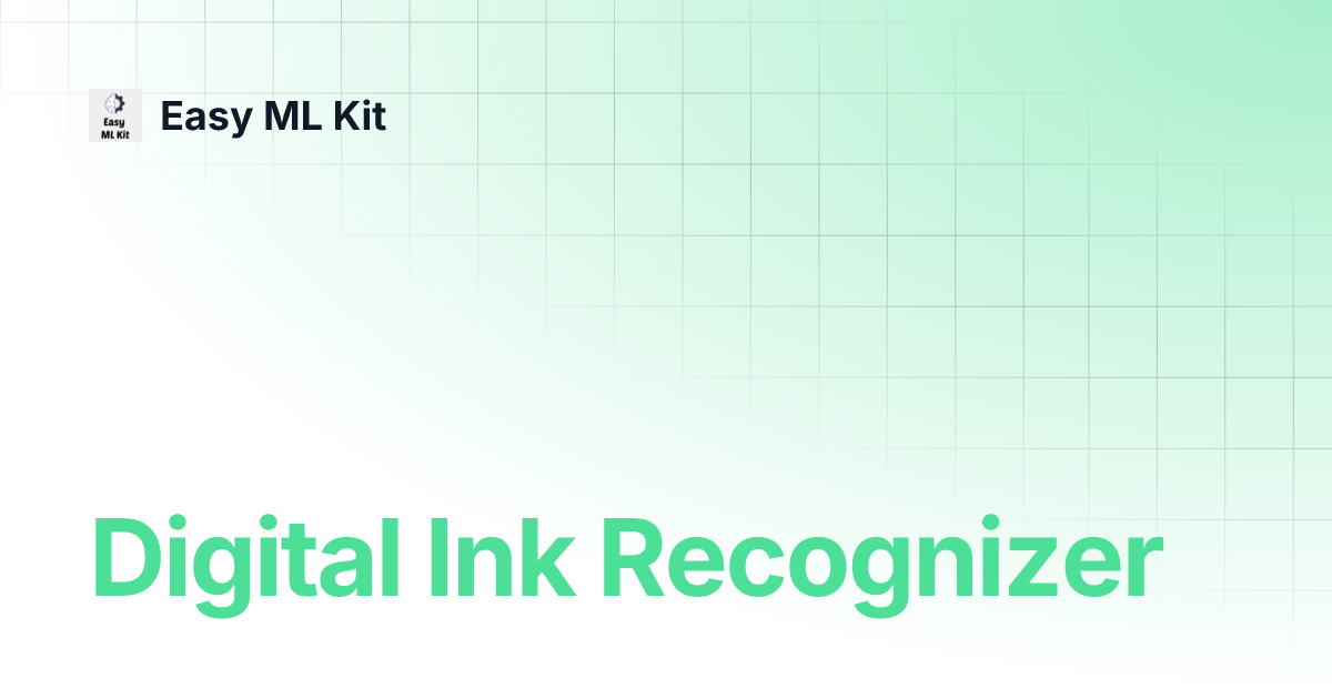 Digital Ink Recognizer | Easy ML Kit